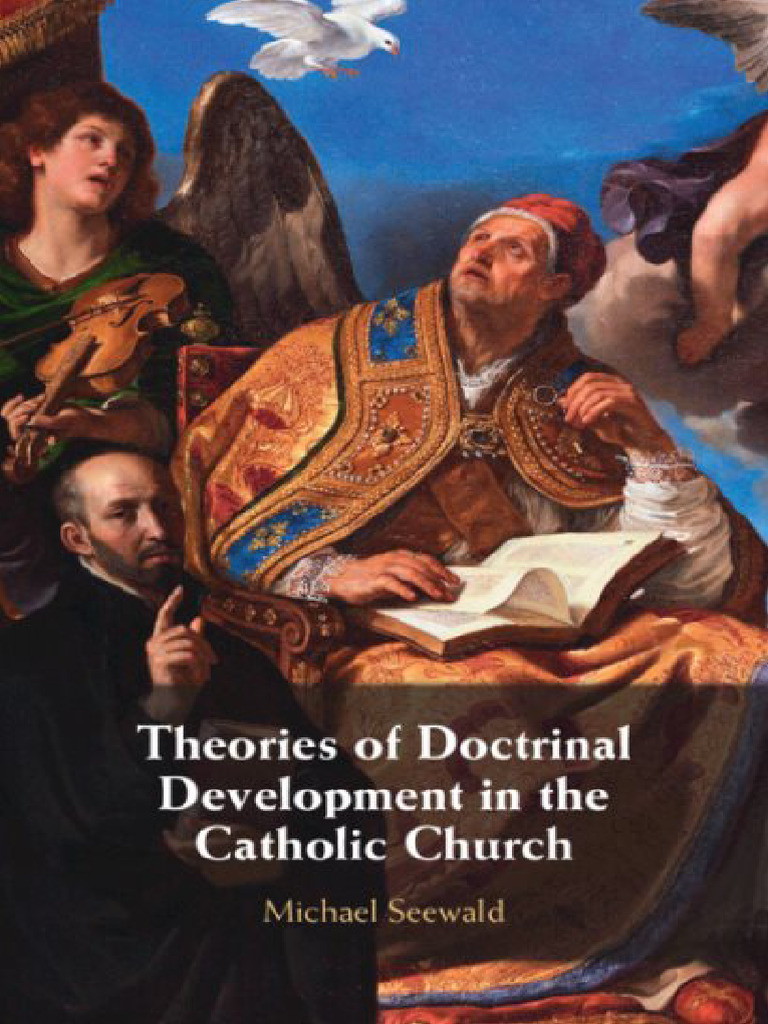 Theories of Doctrinal Development in The Catholic Church - Michael ...