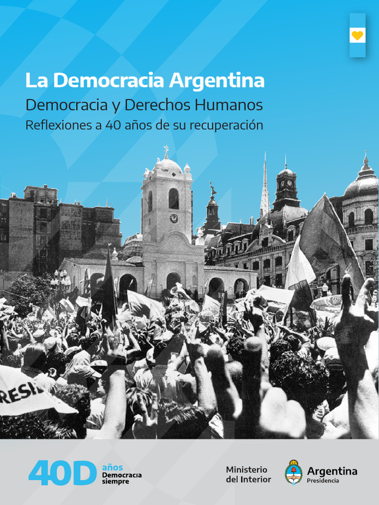 Volumen 1 - Democracia y Derechos Humanos. Reflexiones a 40 Años de Su Recuperación | PDF ...