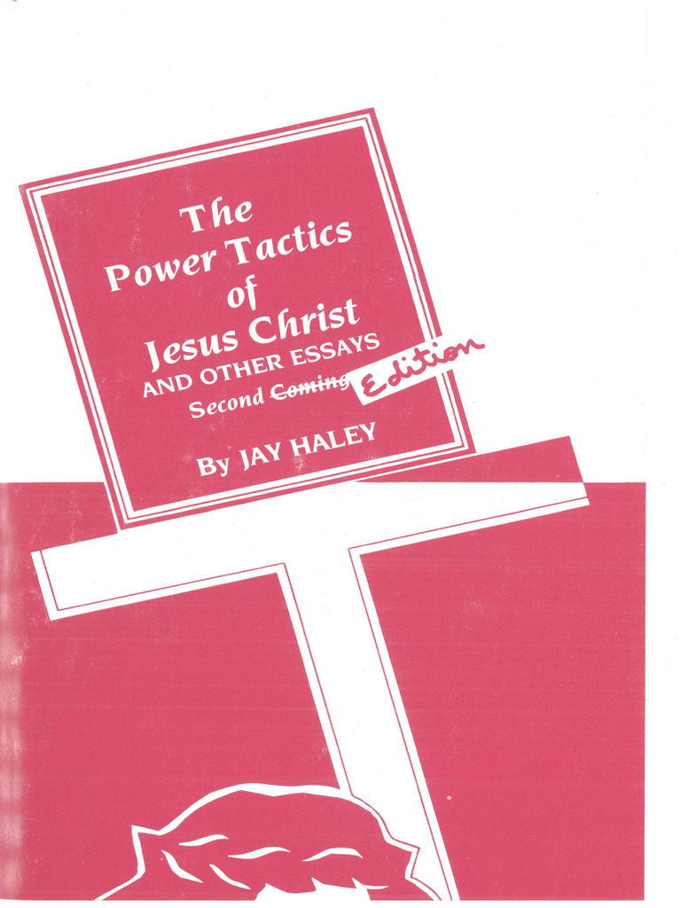 The Power Tactics of Jesus Christ and Other Essays | PDF ...
