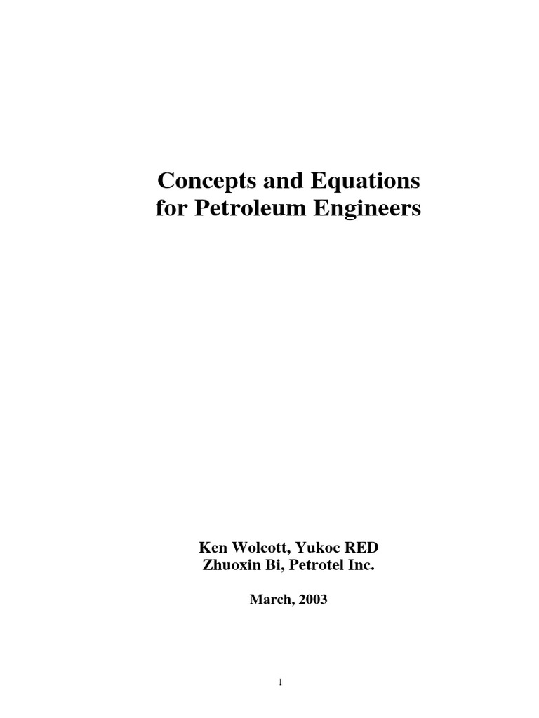 Wolcott Ken, Bi Zhuoxin. Concepts and Equations For Petroleum Engineers ...