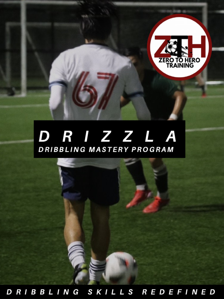 DRIZZLA Dribbling Mastery Program | PDF | Home & Garden