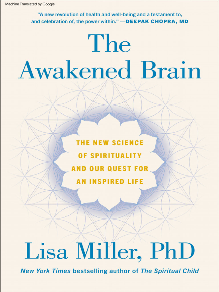 Lisa Miller The Awakened Brain - The New Science of Spirituality and ...