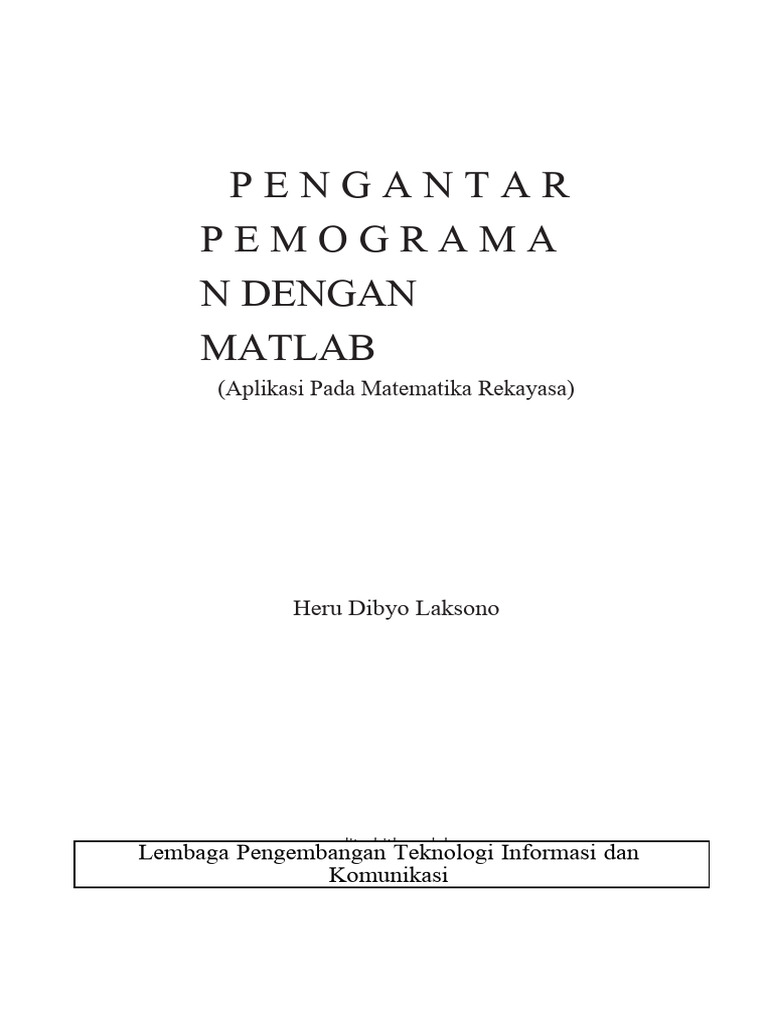 (Buku) Pengantar Pemrograman Dengan Matlab by Heru Dibyo Laksono (2017) | PDF