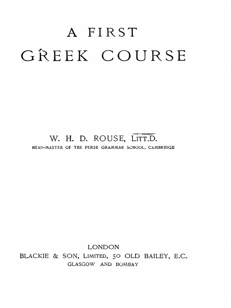 A First Greek Course - W. H. D. Rouse | PDF