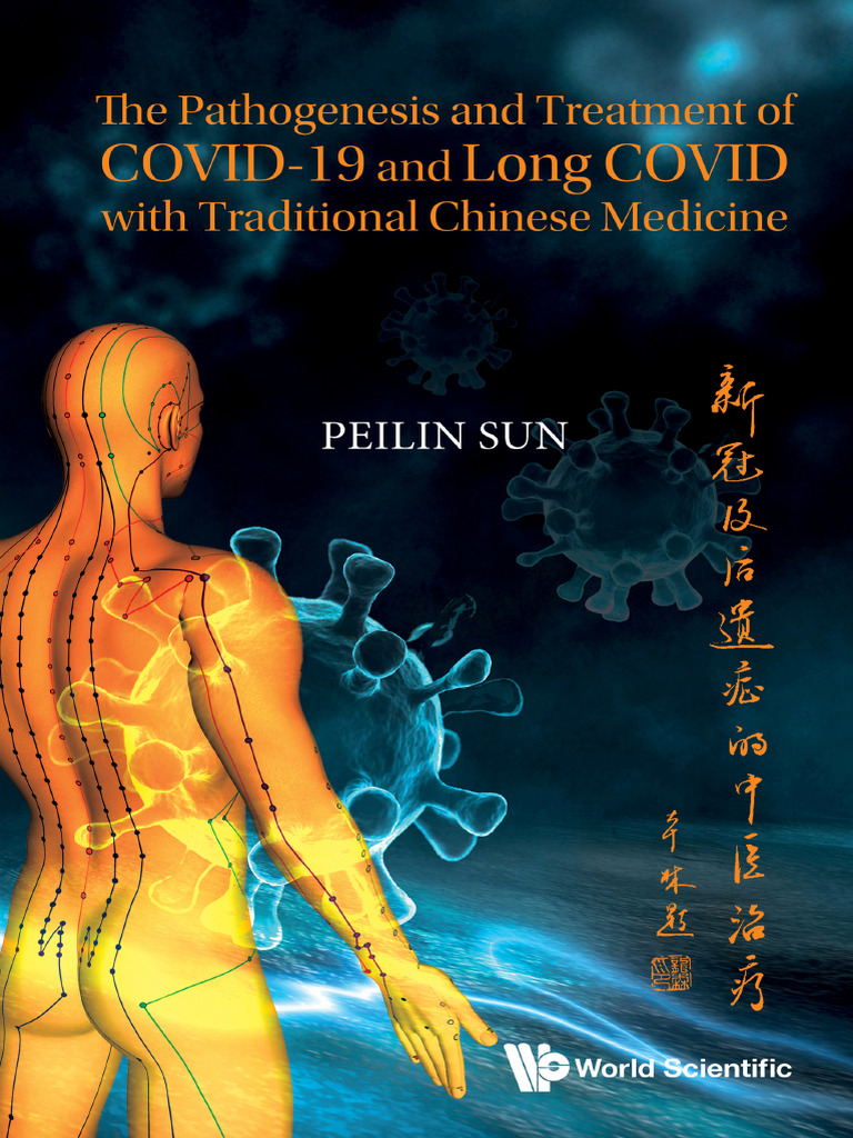 Peilin Sun - The Pathogenesis and Treatment of Covid-19 and Long Covid ...
