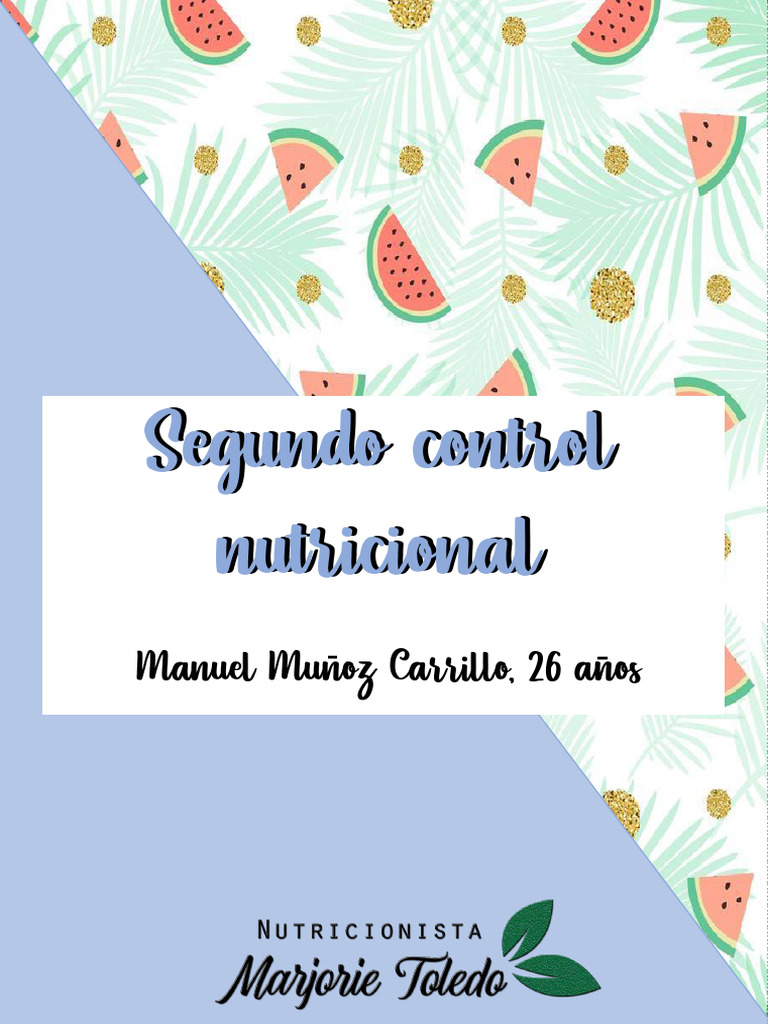 Segundo Control Nutricional Manuel Muñoz | Descargar gratis PDF | Caloría | Promoción de la salud