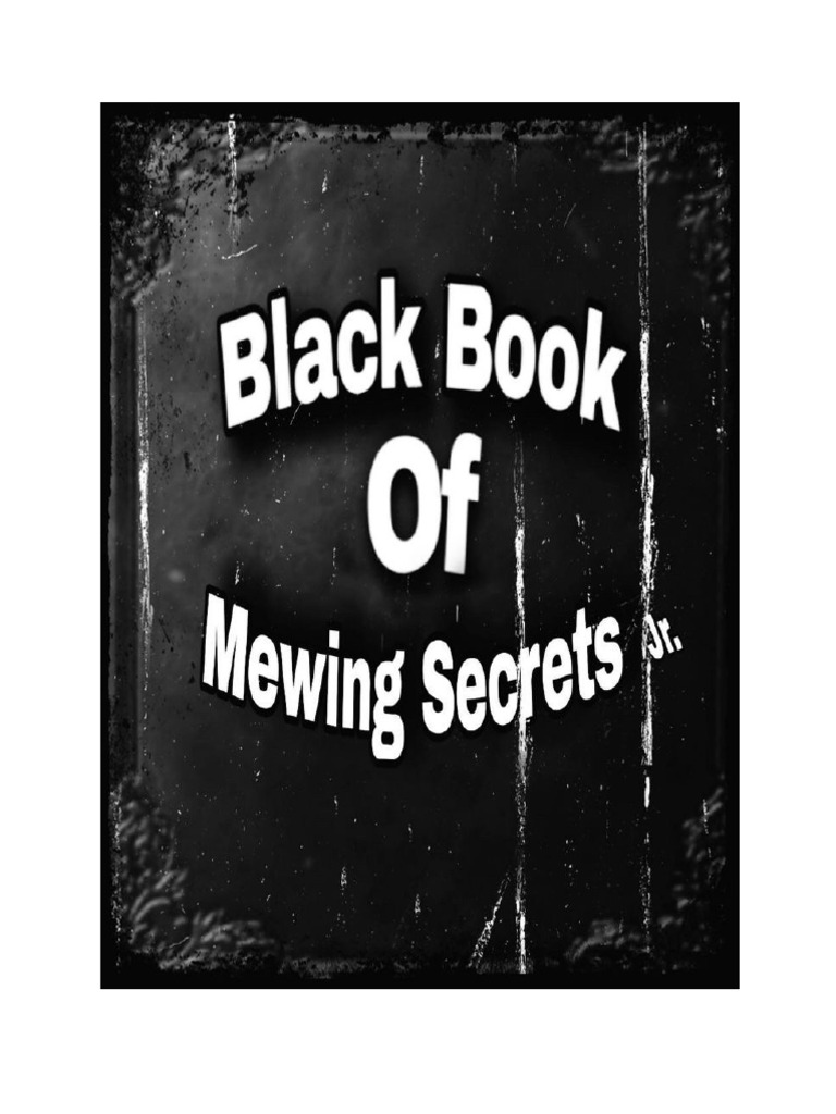 Black Book of Mewing Secrets | PDF | Orthodontics | Human Nose