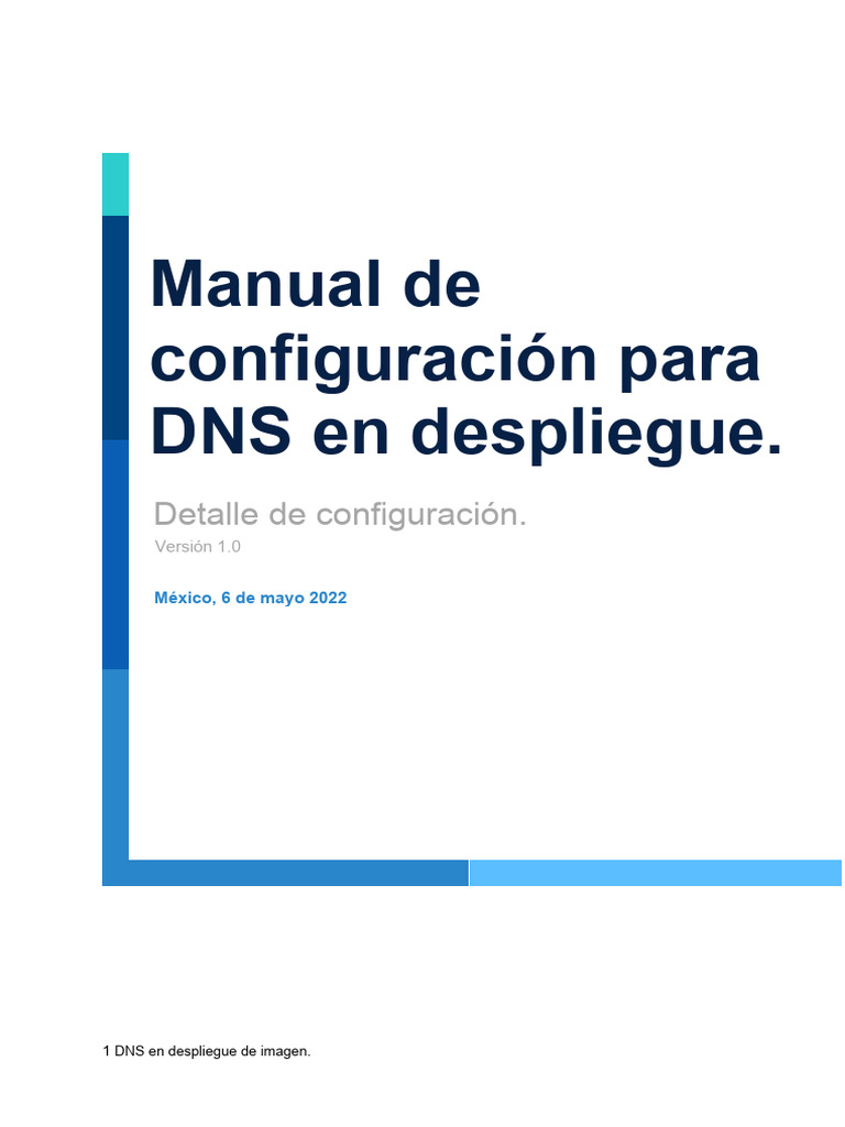 01 - Manual de Configuracion para DNS en Despliegue | Descargar gratis ... 01 - Manual de Configuracion para DNS en Despliegue | Descargar gratis ...
