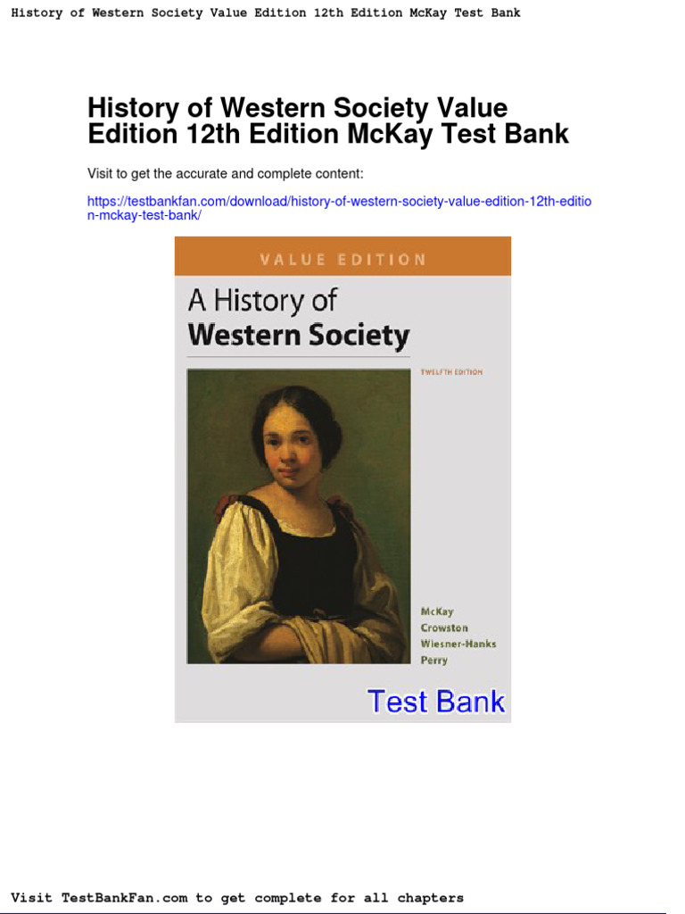 History of Western Society Value Edition 12th Edition Mckay Test Bank ...