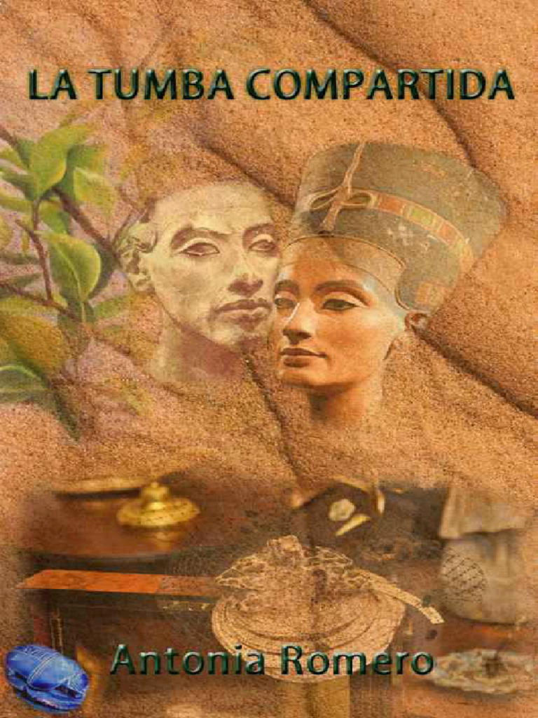 Antonia Romero - La Tumba Compartida | PDF | Akhenaton