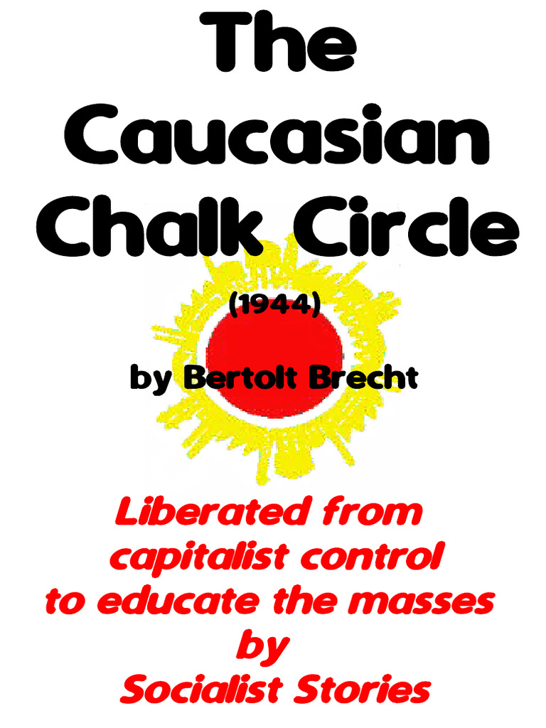 The Caucasian Chalk Circle Bertolt Brecht | PDF
