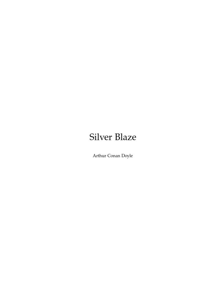 Silver Blaze: Sherlock Holmes Mystery | PDF | The Adventure Of Silver ...