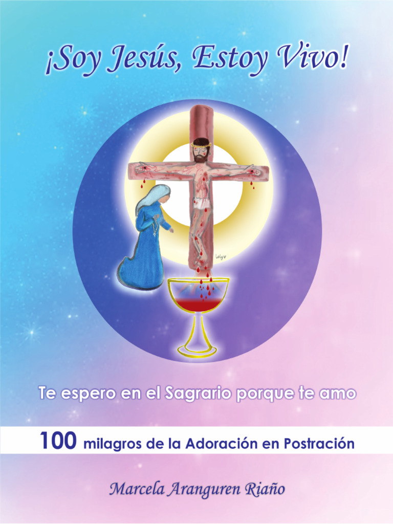 Soy Jesús Estoy Vivo-OFICIAL | PDF | eucaristía | Milagro