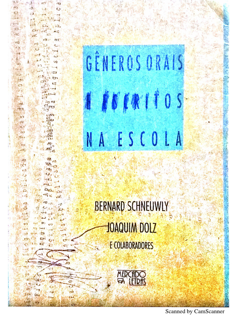 Cap. 6 O Oral Como Texto - Do Livro Gêneros Orais e Escritos Na Escola ...