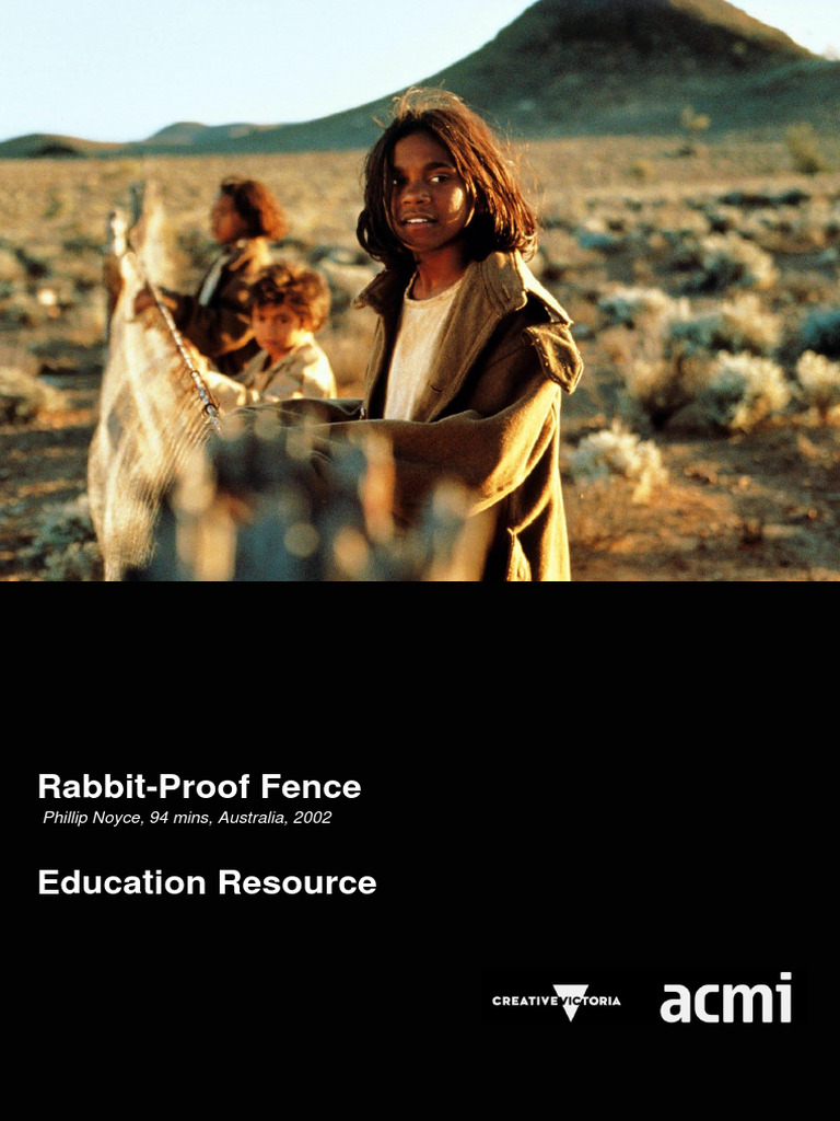 Rabbit Proof Fence ACMI Education Resource | PDF | Social Science ... Rabbit Proof Fence ACMI Education Resource | PDF | Social Science ...