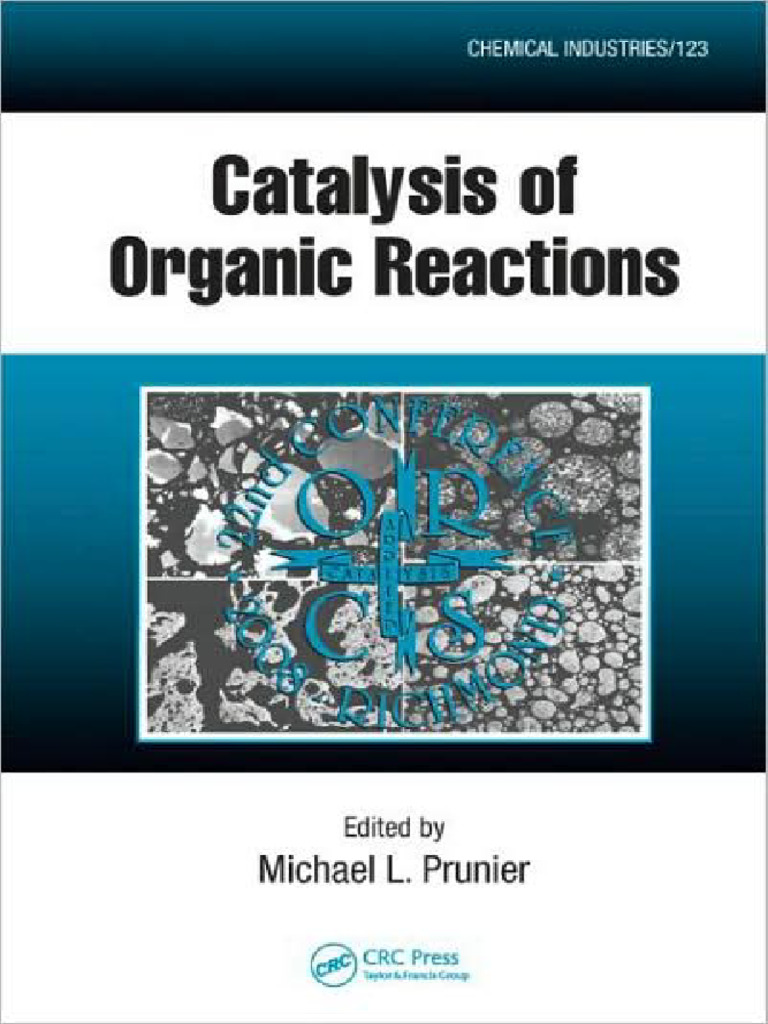Michael L. Prunier - Catalysis of Organic Reactions - Twenty-Second Conference (Chemical ...