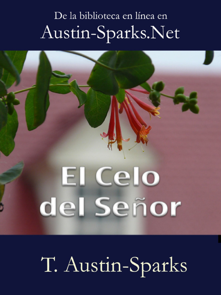 El Celo Del Senor - T. Austin-Sparks | PDF | Juan el Bautista | Oración