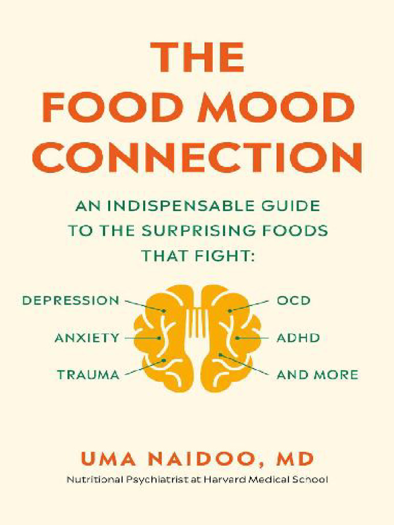 The Food Mood Connection (Uma Naidoo MD) | PDF | Mental Disorder ...