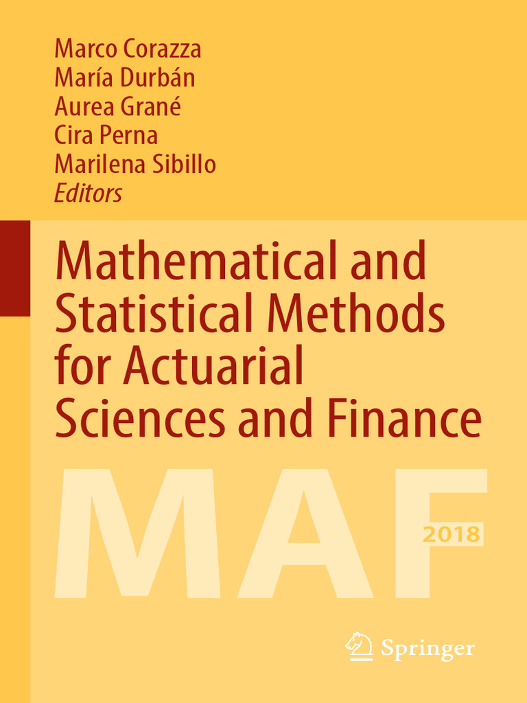 Mathematical and Statistical Methods For Actuarial Sciences and Finance ...