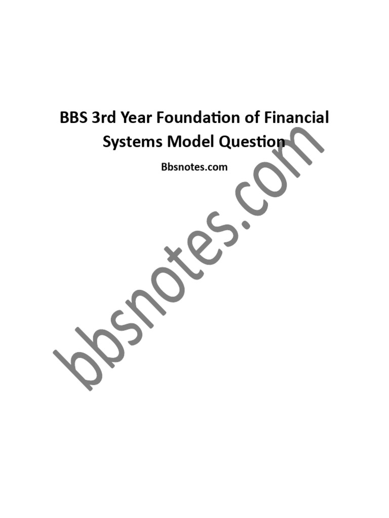 BBS 3rd Year Foundation of Financial Systems Model Question | PDF ...