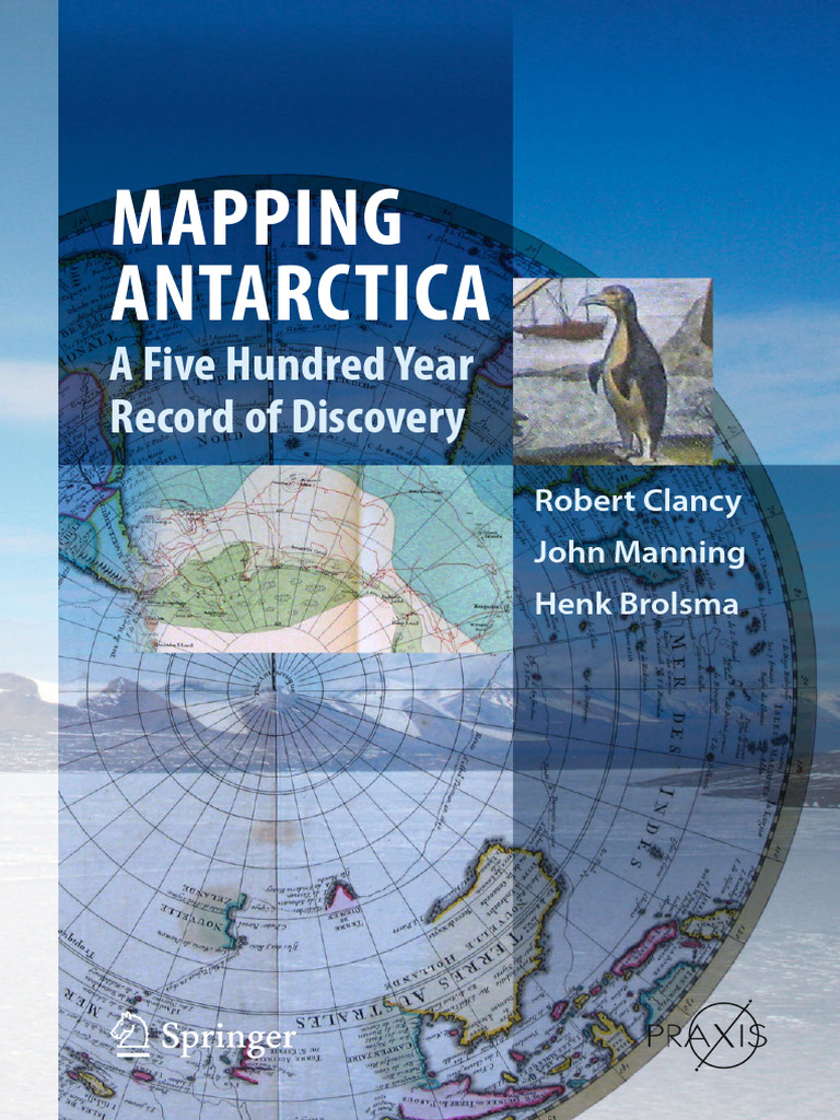 Mapping Antarctica - A Five Hundred Year Record of Discovery | PDF ...