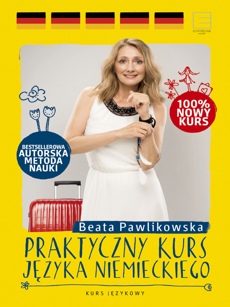 Praktyczny Kurs Jezyka Niemieckiego - Beata Pawlikowska | PDF Praktyczny Kurs Jezyka Niemieckiego - Beata Pawlikowska | PDF