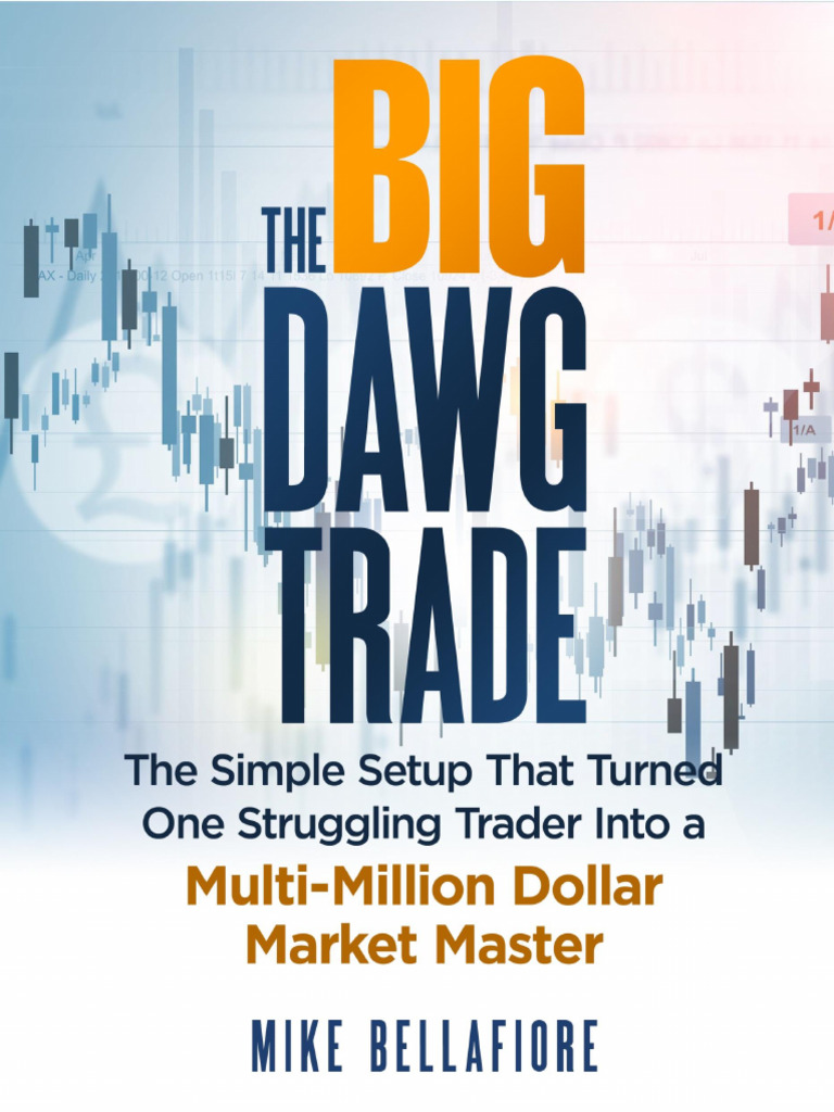 The Big Dawg Trade Explained | PDF | Day Trading | Stocks