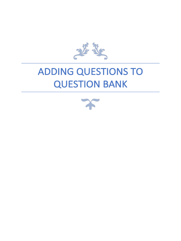 LESSON 7 - How To Add A Question To Question Bank | PDF | Career ...