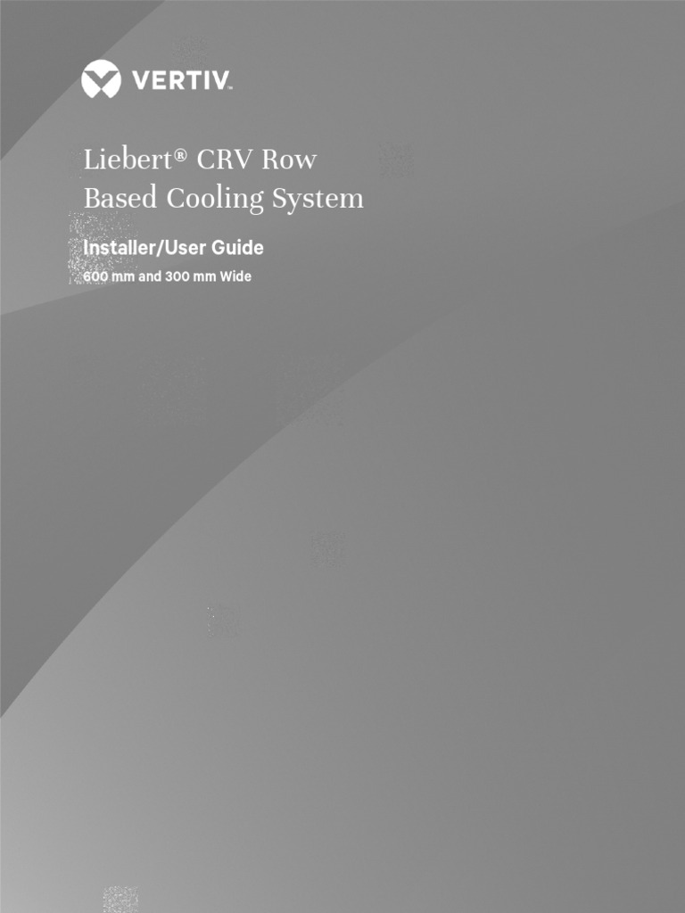 Liebert CRV Row Based Cooling System User Manual - 0 | PDF ...