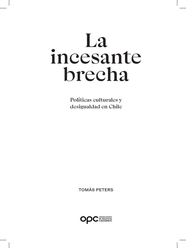La Incesante Brecha Politicas Culturales | PDF | Sociedad | Chile
