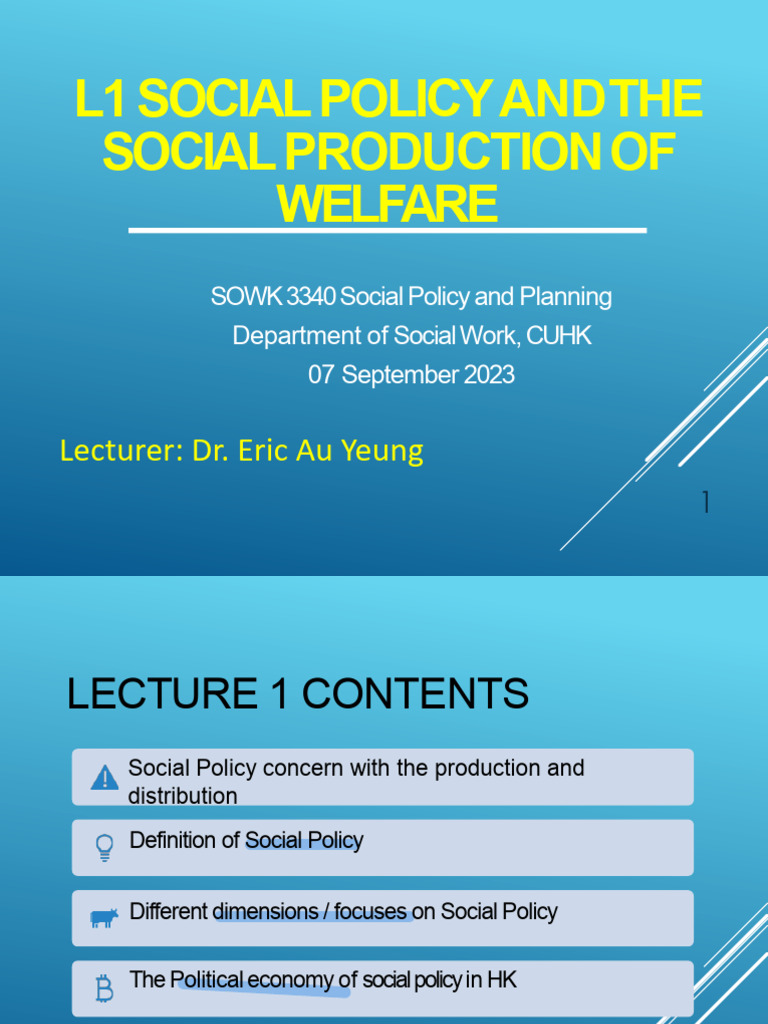 Lecture 1 Social Policy and The Social Production of Welfare - 2023 ...