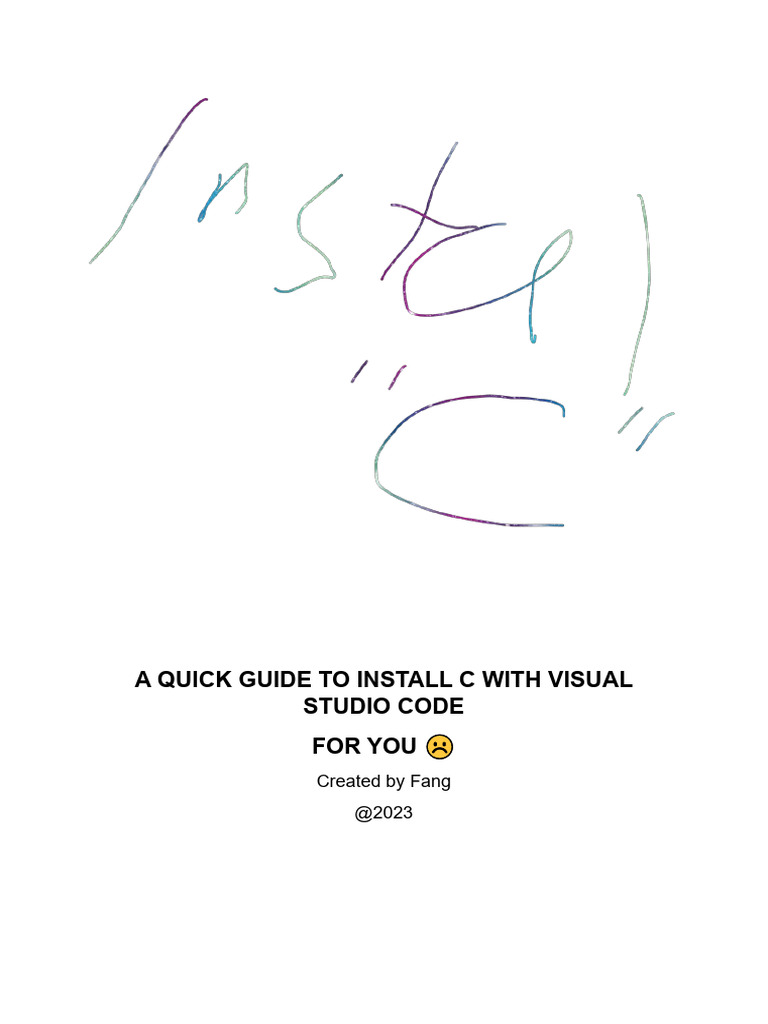 A Quick Guide To Install C With Visual Studio Code | PDF