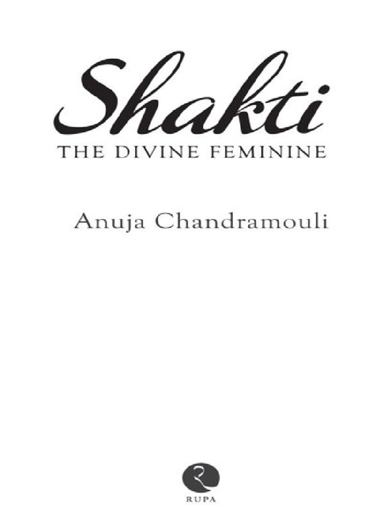 Shakti The Feminine Divine - Anuja Chandramouli | PDF