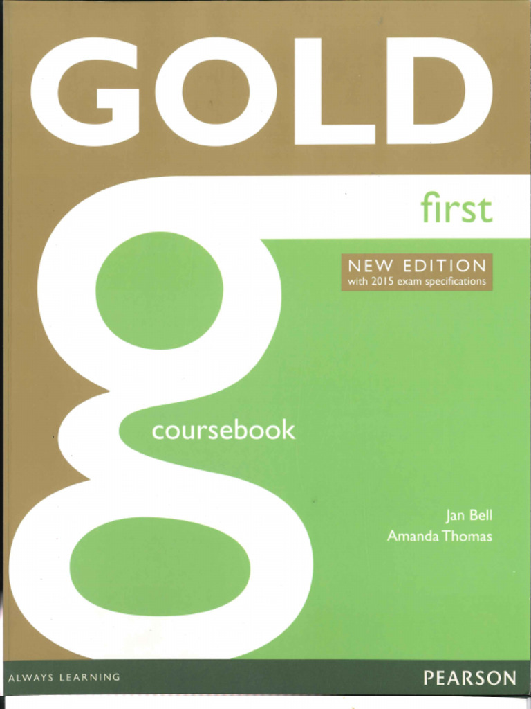 Gold First New Edition Coursebook With 2015 Exam | PDF
