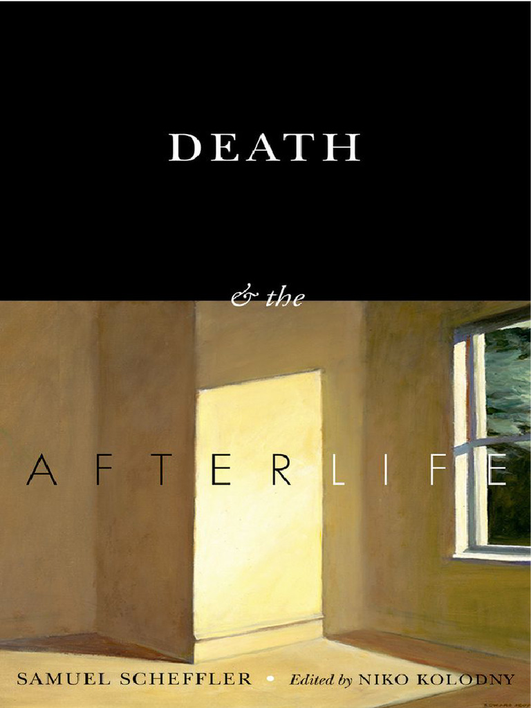 Sheffler - Death and The Afterlife | PDF | Experience | Death