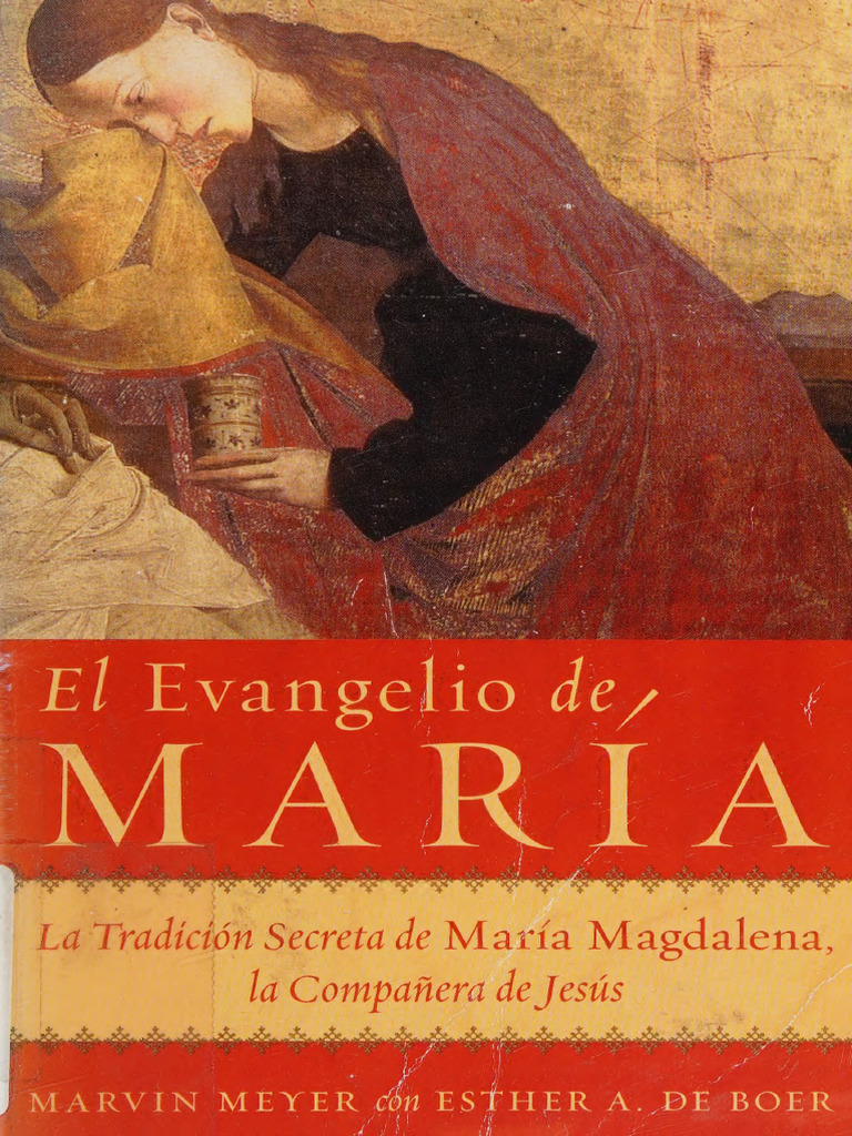El Evangelio de María La Tradición Secreta de María Magdalena | PDF ...