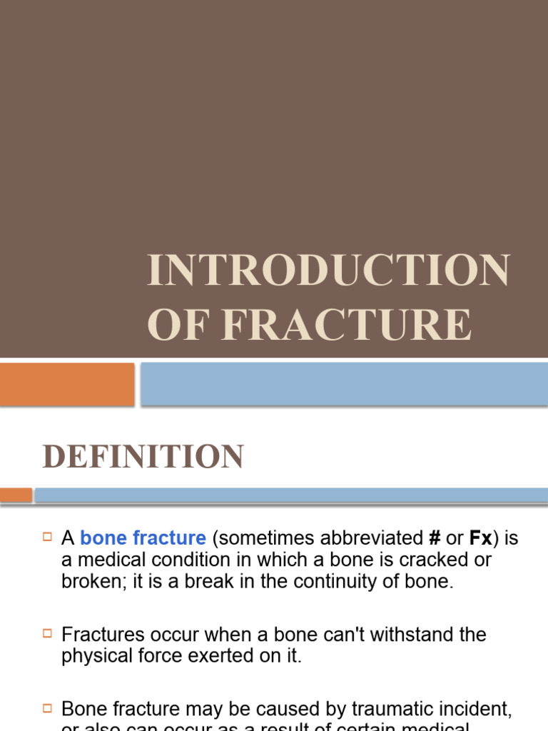 INTRODUCTION OF FRACTURE | PDF | Bone | Injury