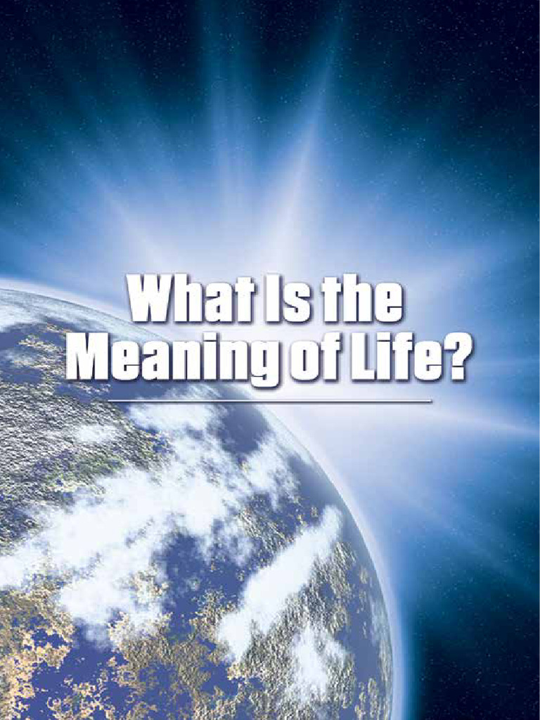 What Is The Meaning of Life | PDF | Jesus | Resurrection Of Jesus