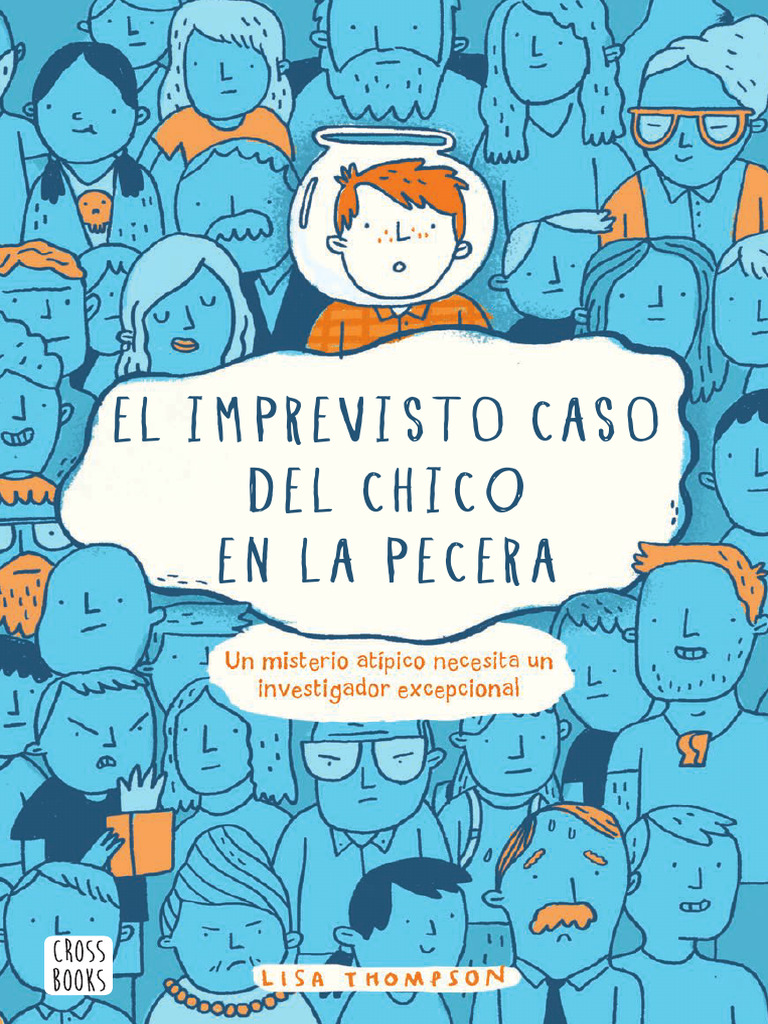 El Imprevisto Caso Del Chico en La Pecera | PDF