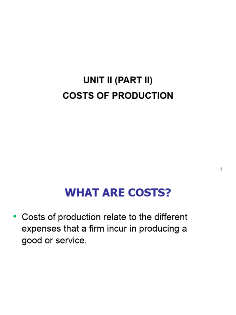 Unit II - Part II - Costs of Production | PDF | Average Cost | Marginal Cost