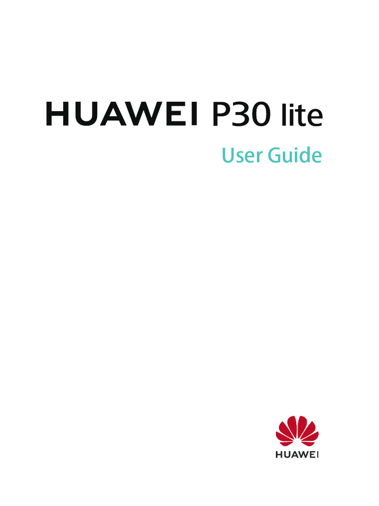HUAWEI P30 Lite New Edition User Guide - (MAR-LX1A, EMUI9.1 - 02, EN-GB) | PDF