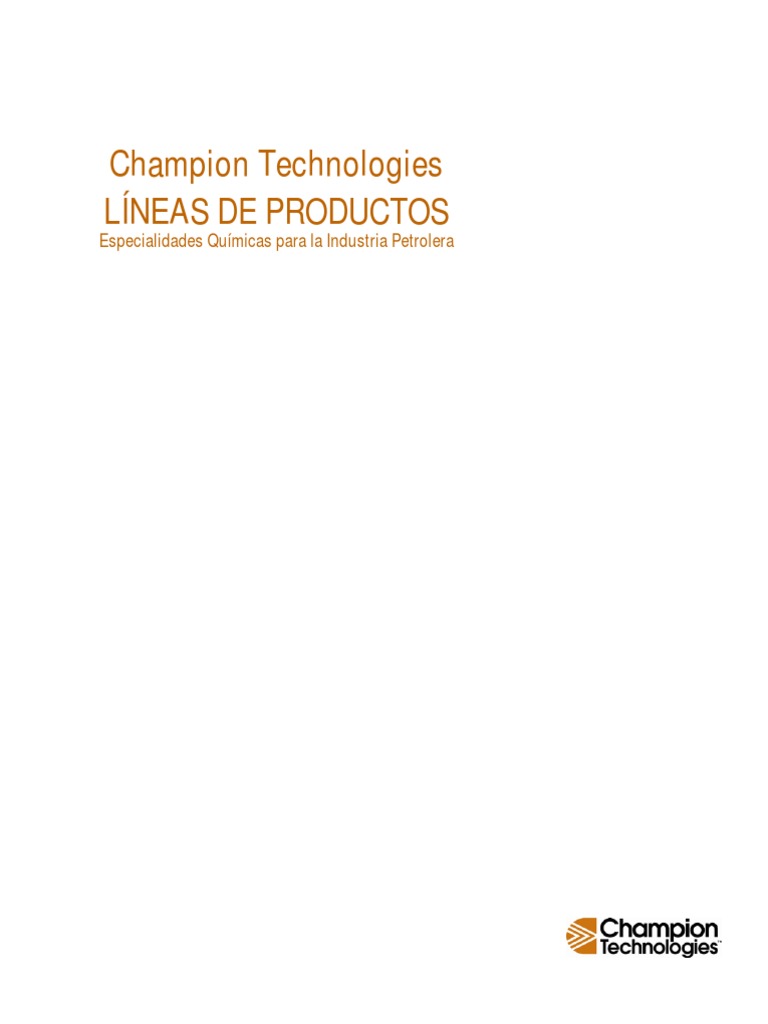 Champion Technologies Líneas De Productos: Especialidades Químicas para ...