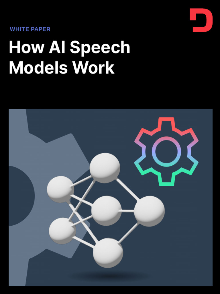 Whitepaper How AI Speech Models Work | PDF | Deep Learning | Speech Recognition