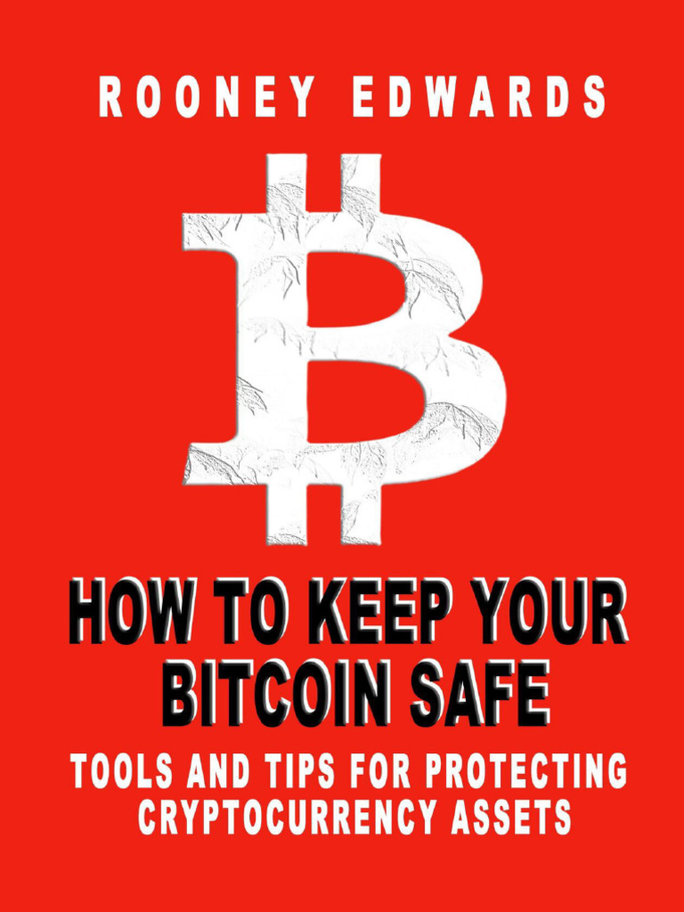 How To Keep Your Bitcoin Safe | PDF | Bitcoin | Cryptocurrency