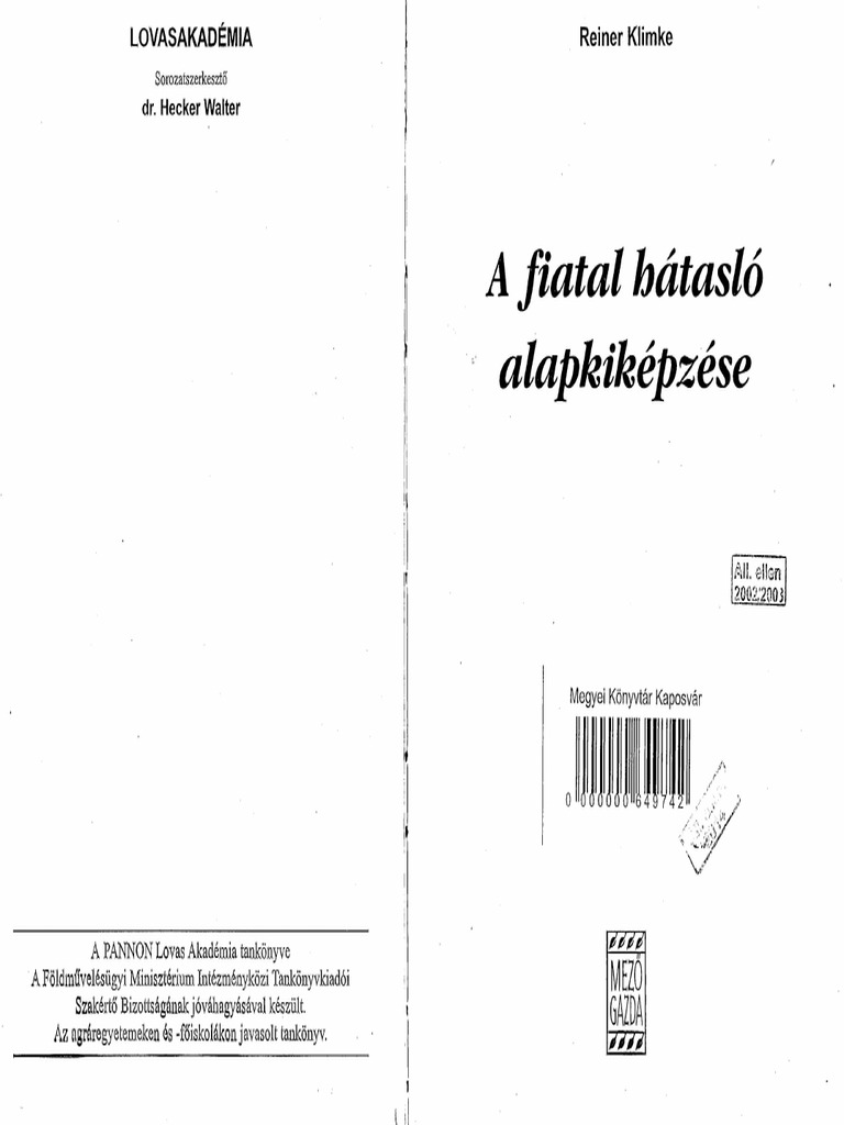 LovasakadÃ©mia 1. Reiner Klimke - A Fiatal hÃ¡taslÃ alapkikÃ©pzÃ©se | PDF