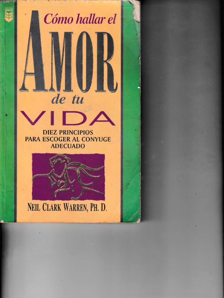 Cómo Hallar El Amor de Tu Vida - Neil Clark Warren | PDF