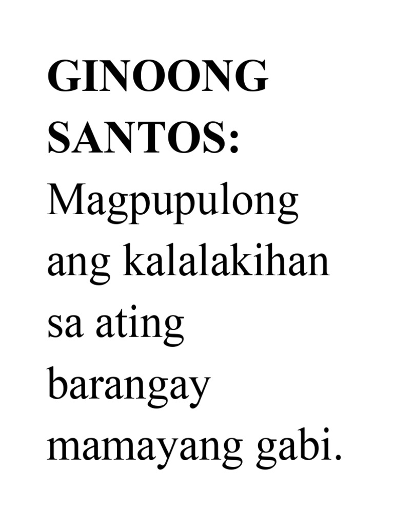 Ginoong Santos:: Magpupulong Ang Kalalakihan Sa Ating Barangay Mamayang ...