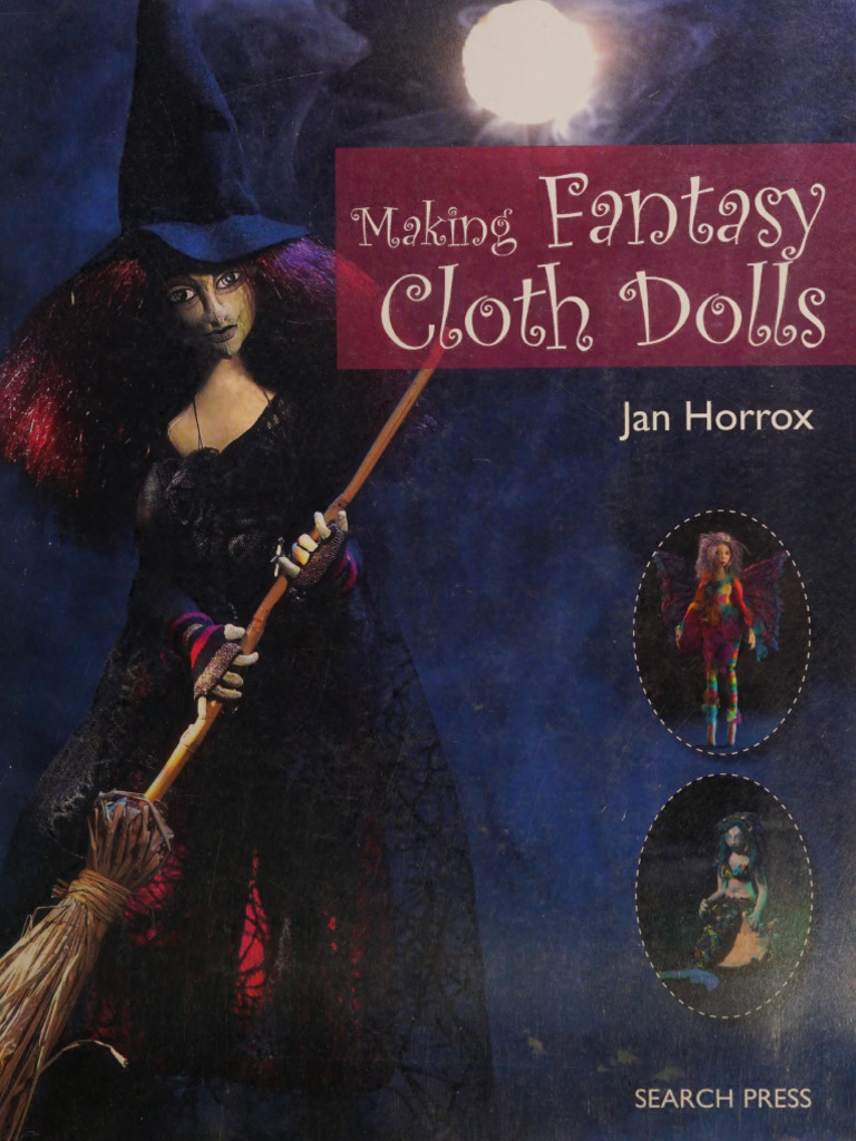 Making Fantasy Cloth Dolls | PDF