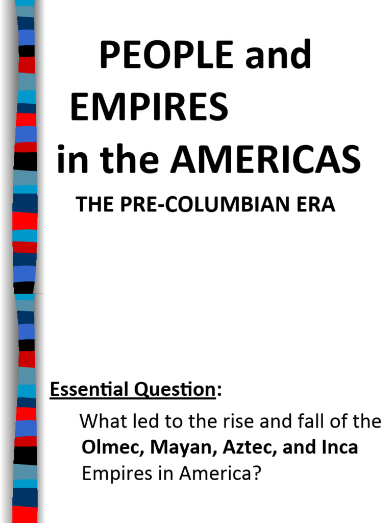 Pre-Columbian Empires of America | PDF | Maya Civilization | Inca Empire