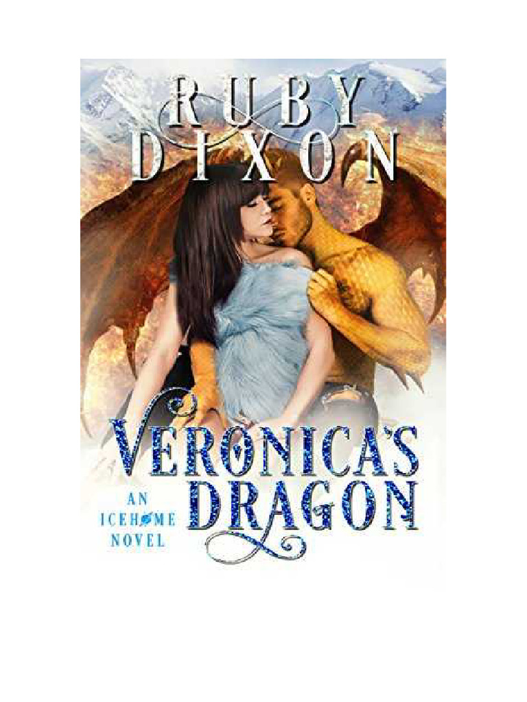 Ruby Dixon - Serie Icehome 02 Veronica's Dragon | PDF